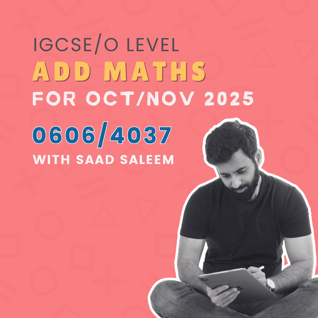 IGCSE/O LEVEL - Add Math - OCT/NOV 2025 – Mathlete by Saad