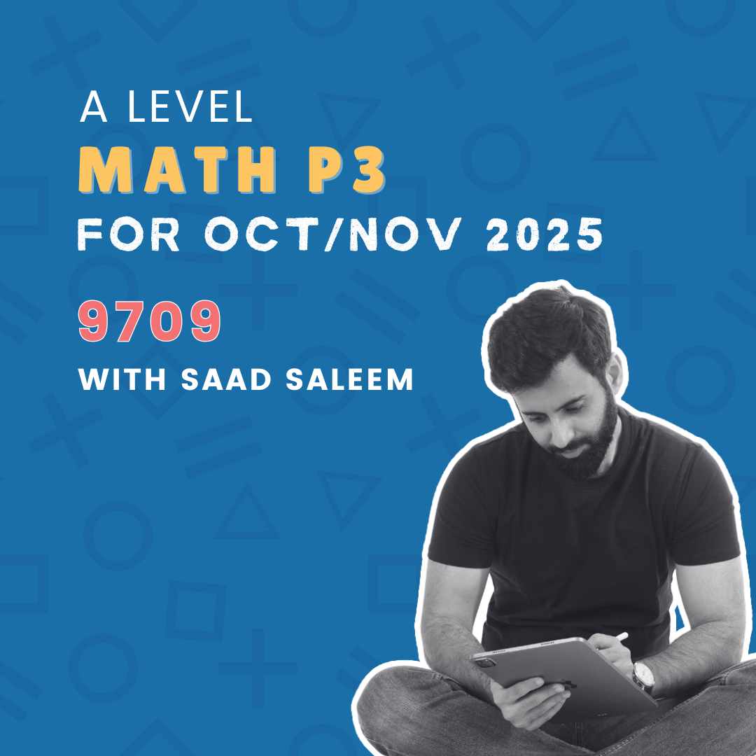 A Level Math - P3 - OCT/NOV 2025 – Mathlete by Saad